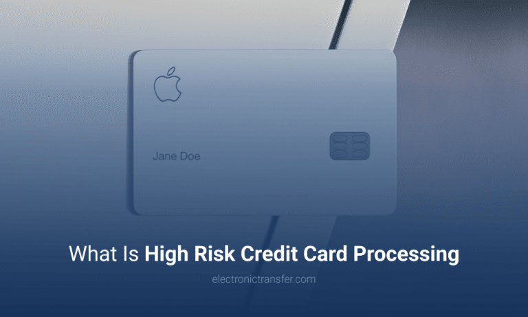 What Is High Risk Credit Card Processing? - Electronic Transfer